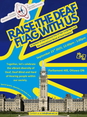 Deaf Flag Raising - Canadian Association of the Deaf - Association des ...